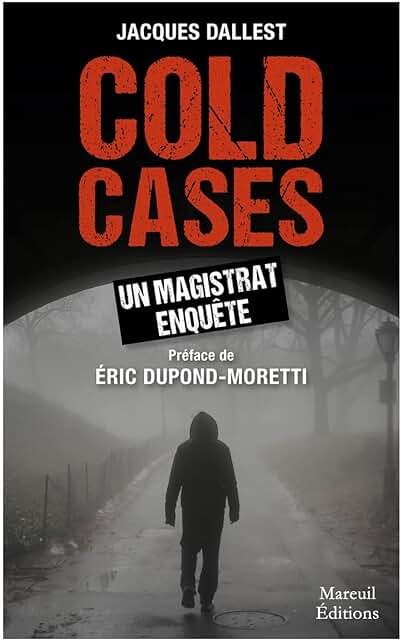 Ouvrage: Cold cases de Jacques Dallest - Les 4 Vérités Hebdo - La ...